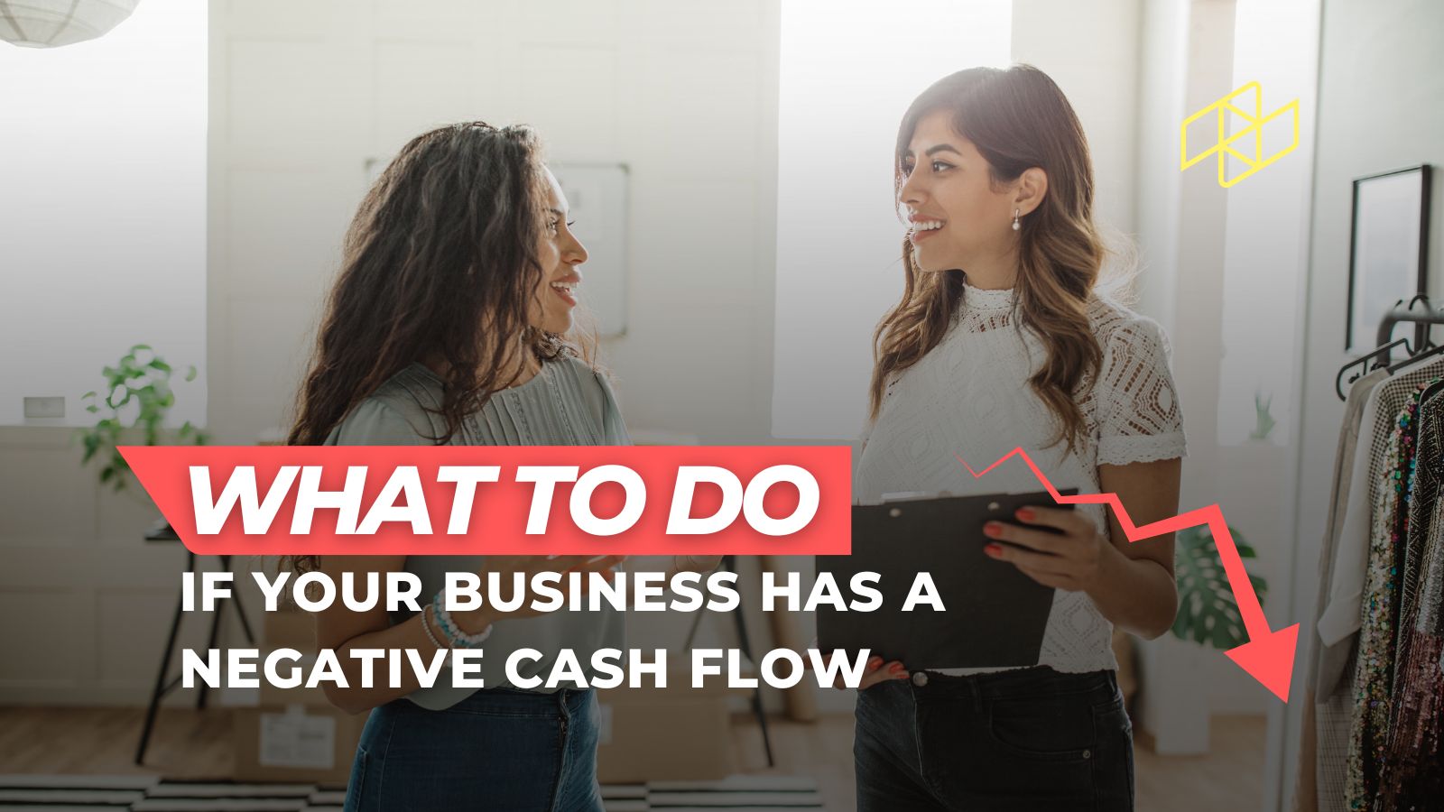 WHAT TO DO IF YOUR BUSINESS HAS A NEGATIVE CASH FLOW – Helm